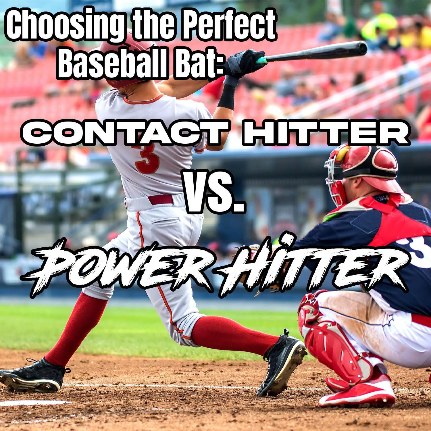 Choosing the Perfect Baseball Bat: Contact Hitter vs. Power Hitter ...